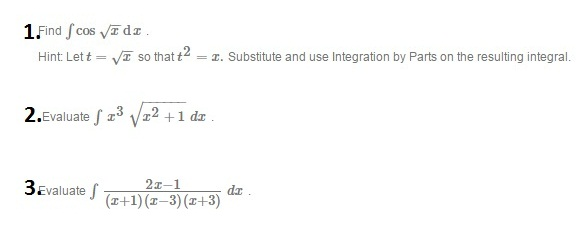 Solved Find integral cos squareroot x dx. Substitute and | Chegg.com