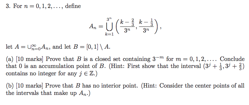 Solved 3. For n 0,1,2,, define 3n 3m 3n let AUD0An, and let | Chegg.com