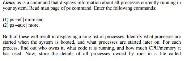 Solved Linux ps is a command that displays information about | Chegg.com