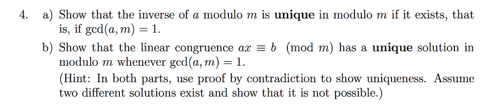 Solved 4. a) Show that the inverse of a modulo m is unique | Chegg.com