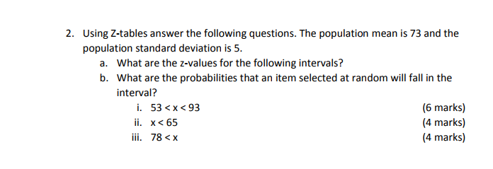 Solved 2. Using Z-tables answer the following questions. The | Chegg.com