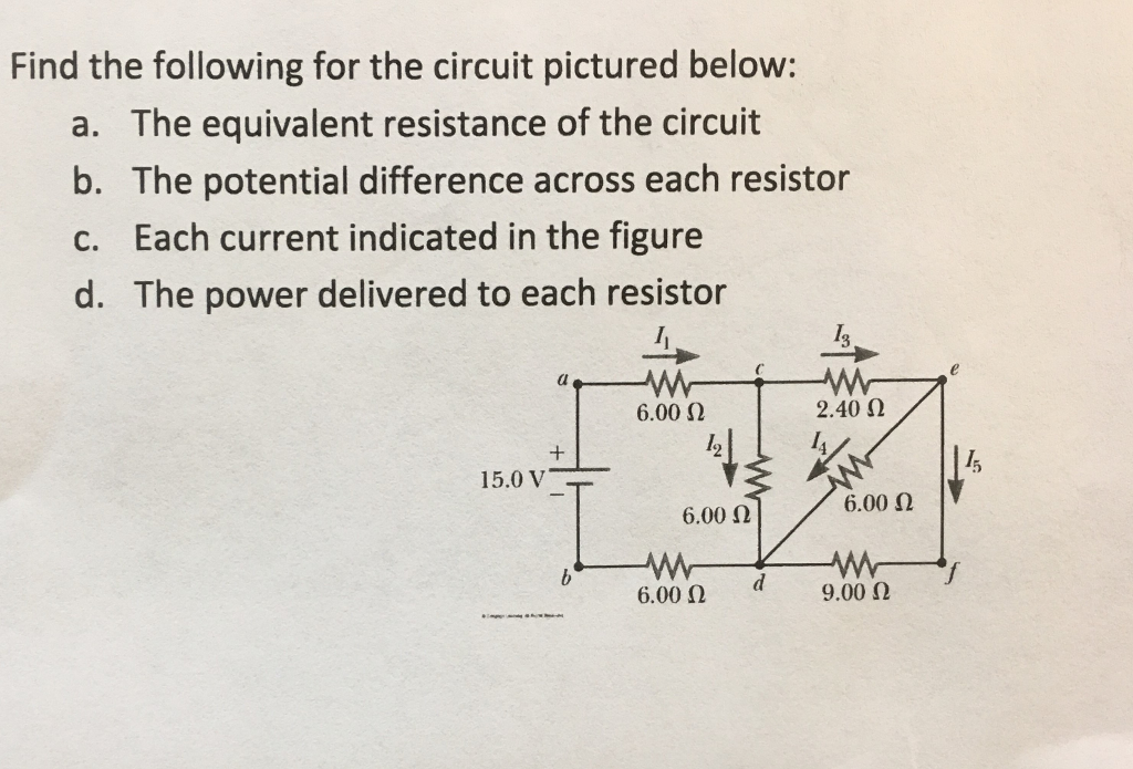 Solved Find the following for the circuit Pictured below: | Chegg.com Solved Find the following for the circuit Pictured below: | Chegg.com