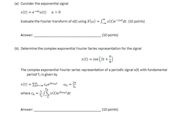 Solved (a) Consider the exponential signal x(t)=e-atu(t) a> | Chegg.com