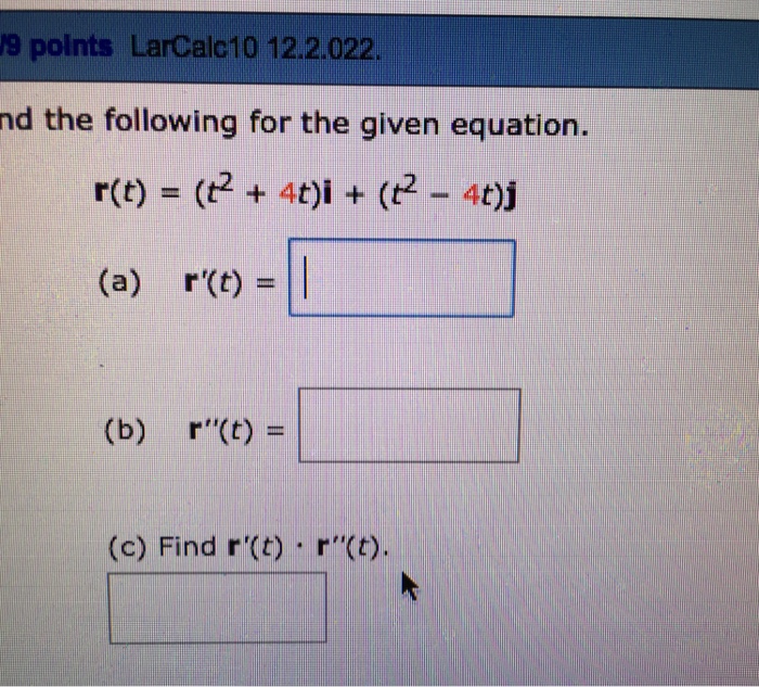 Solved Find the following for the given equation. r(t) = | Chegg.com
