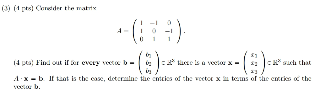 Solved Consider the matrix A = (1 -1 0 1 0 -1 0 1 1) | Chegg.com