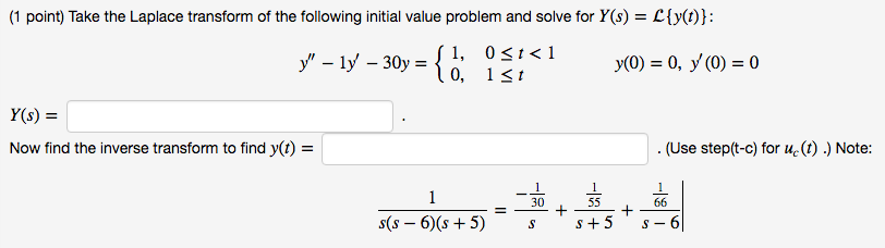 Solved (1 point) Take the Laplace transform of the following | Chegg.com