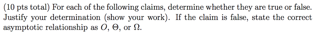 Solved (10 pts total) For each of the following claims, | Chegg.com