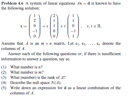 Solved Problem 4.6 A system of linear equations Ax = d is | Chegg.com