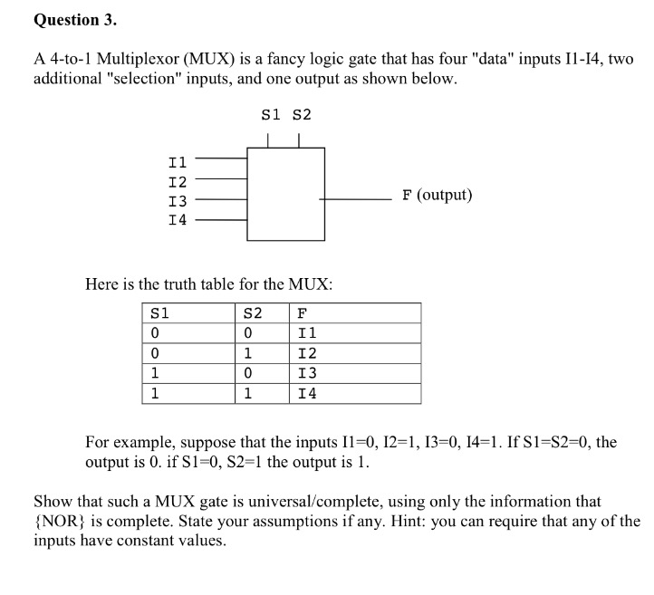 Solved A 4 To 1 Multiplexor Mux Is A Fancy Logic Gate That 