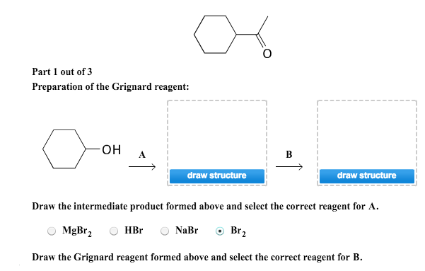 Solved Part 1 out of 3 Preparation of the Grignard reagent: | Chegg.com