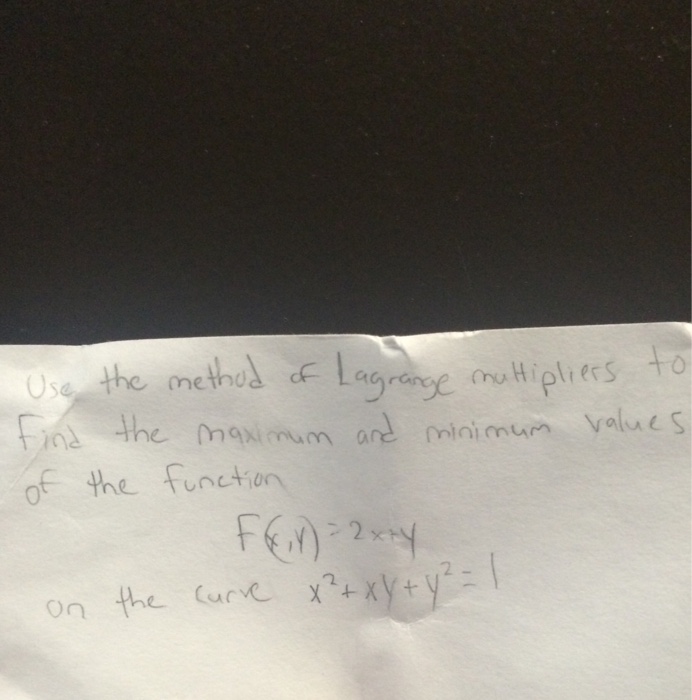 Solved Use the method of Lagrange multiplies to Find the | Chegg.com