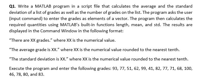 Solved Q1. Write a MATLAB program in a script file that | Chegg.com