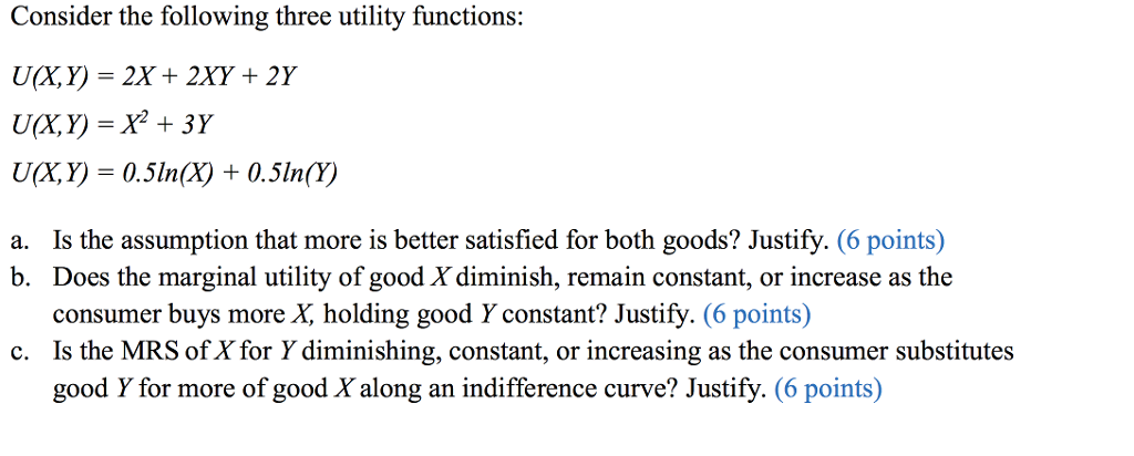 Solved Consider the following three utility functions: U(X, | Chegg.com