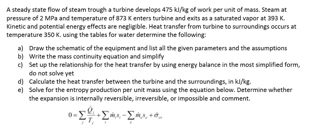 Solved A steady state flow of steam trough a turbine | Chegg.com