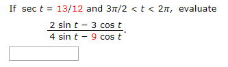 Solved If sec t = 13/12 and 3pi/2