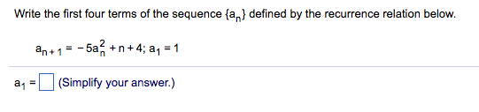 Solved Write the first four terms of the sequence {a_n} | Chegg.com