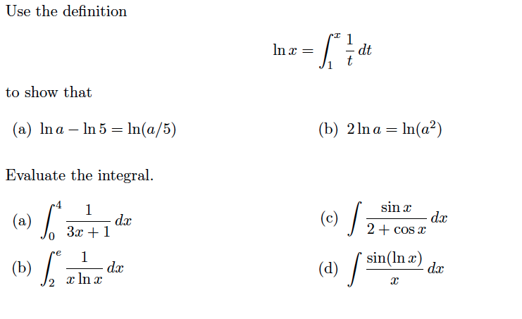 Solved Use the definition ln x = integral x 1 1/t dt to show | Chegg.com