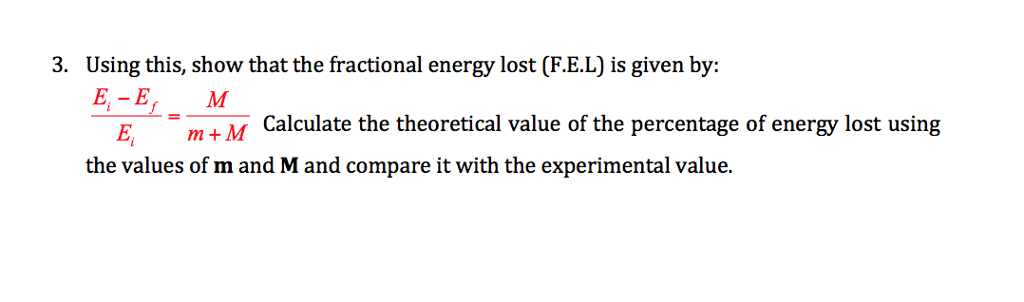 Solved 3. Using this, show that the fractional energy lost | Chegg.com