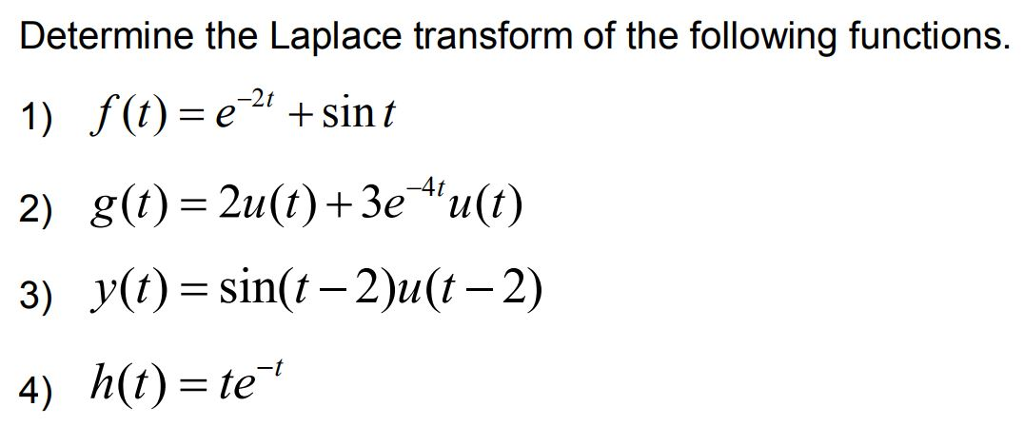 Solved Determine the Laplace transform of the following | Chegg.com