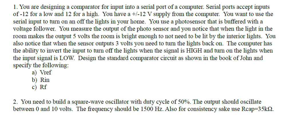 Solved 1. You are designing a comparator for input into a | Chegg.com