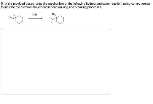 Solved In the provided boxes, draw the mechanism of the | Chegg.com