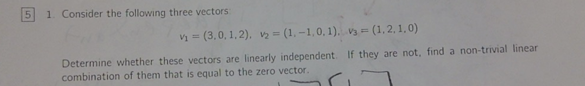 Solved Consider the following three vectors: v_1 = (3, 0, | Chegg.com