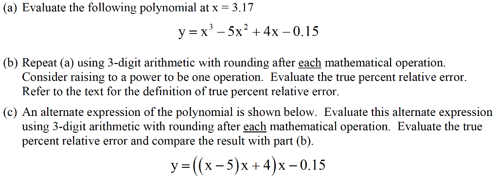 Solved Evaluate the following polynomial at x = 3.17 y = | Chegg.com