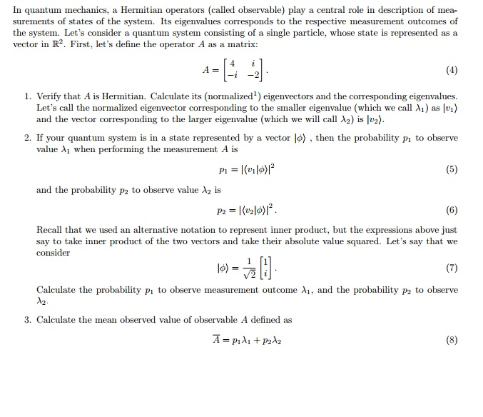 In quantum mechanics, a Hermitian operators (called | Chegg.com