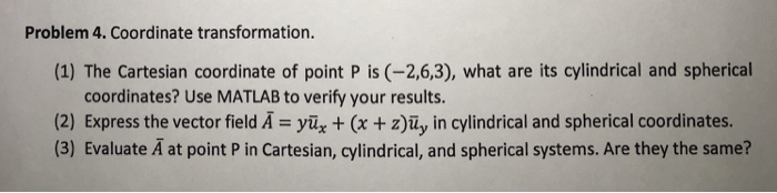 Solved Problem 4. Coordinate transformation. (1) The | Chegg.com