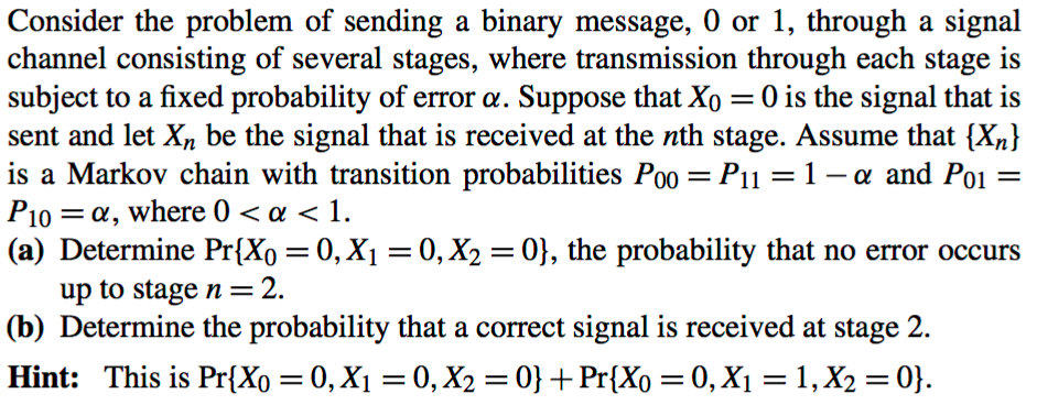 Solved Consider The Problem Of Sending A Binary Message 0 0690