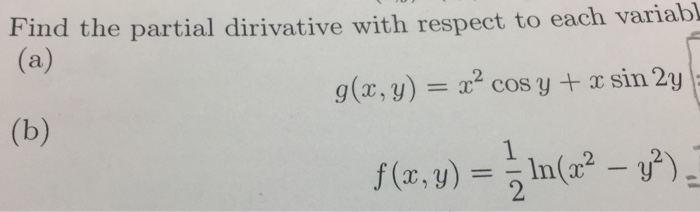 Solved Find the partial derivative with respect to each | Chegg.com