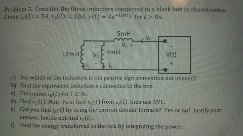Solved Consider the three inductors connected to a black box | Chegg.com