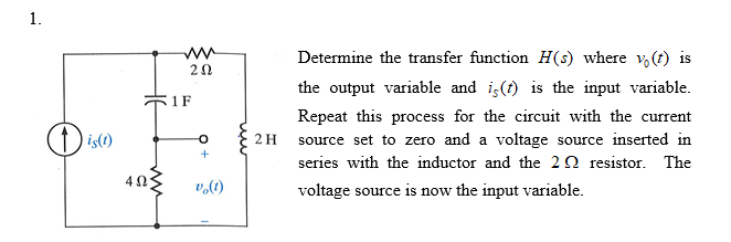 Solved Determine the transfer function H(s) where vo(t) is | Chegg.com
