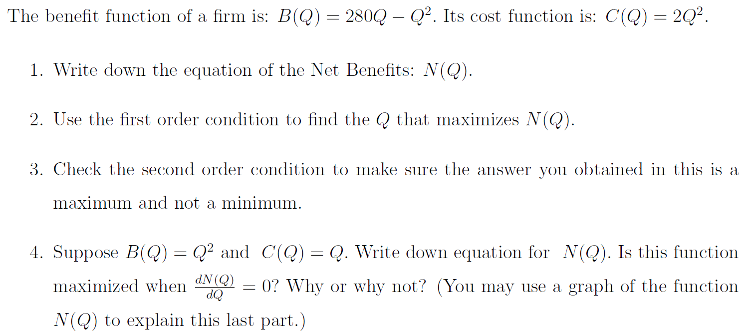 Solved The benefit function of a firm is: B(Q) = 280Q - Q2. | Chegg.com