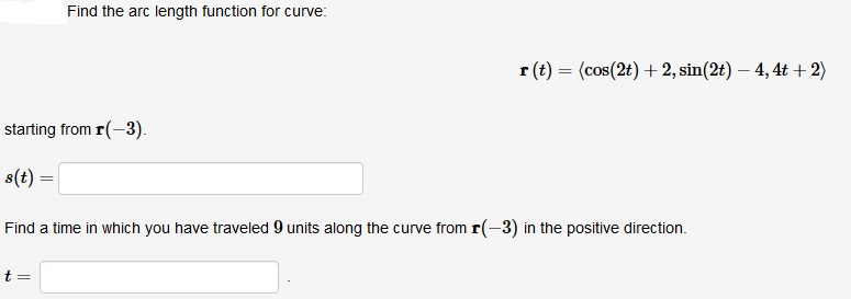 Solved Find the arc length function for curve: r (t) | Chegg.com