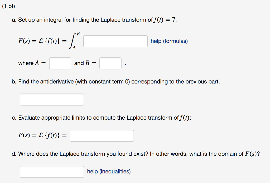 Solved (1 pt) Set up an integral for finding the Laplace | Chegg.com