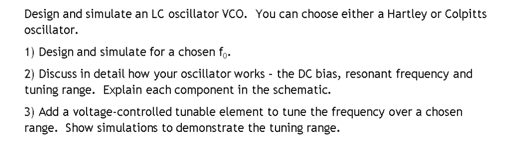 Solved Design and simulate an LC oscillator VCO. You can | Chegg.com
