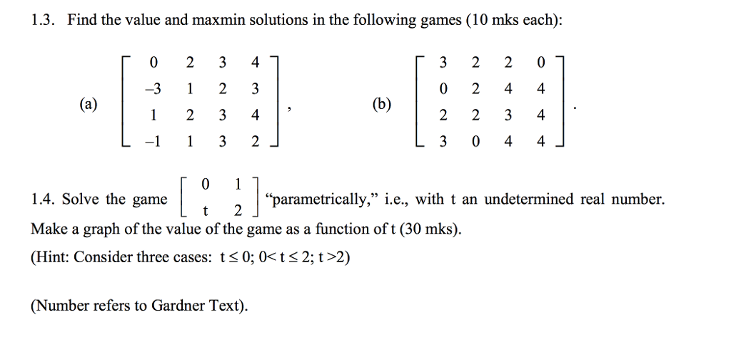 Solved 1.3. Find the value and maxmin solutions in the | Chegg.com