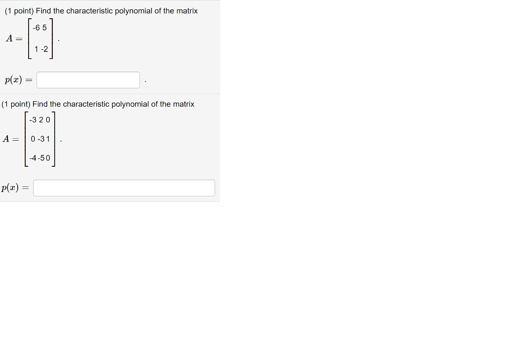 Solved Find the characteristic polynomial of the matrix A = | Chegg.com