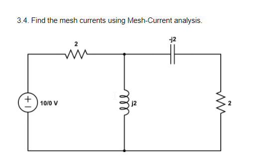 Solved Find the mesh currents using Mesh-Current analysis. | Chegg.com