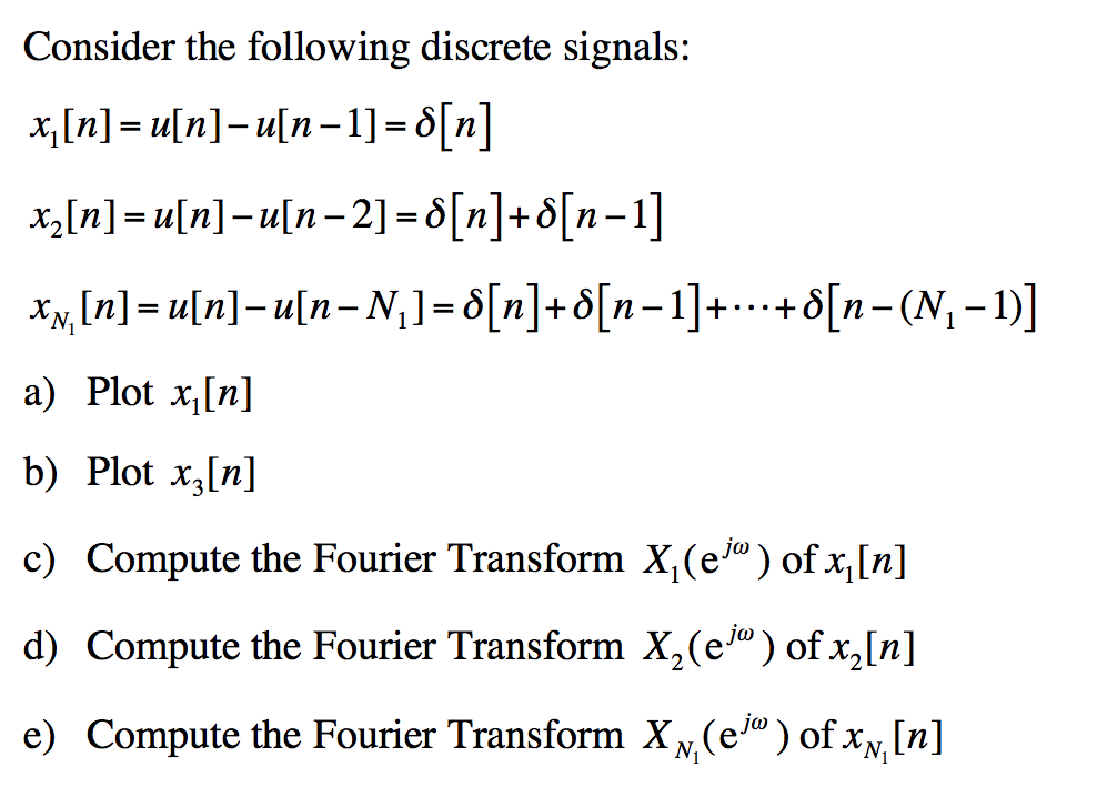 Solved Consider the following discrete signals: x = u[n] - | Chegg.com