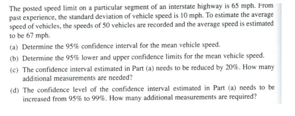Solved The posted speed limit on a particular segment of an | Chegg.com