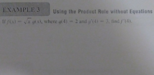 Solved EXAMPLE 3 : Using the Product Rule without Equations | Chegg.com