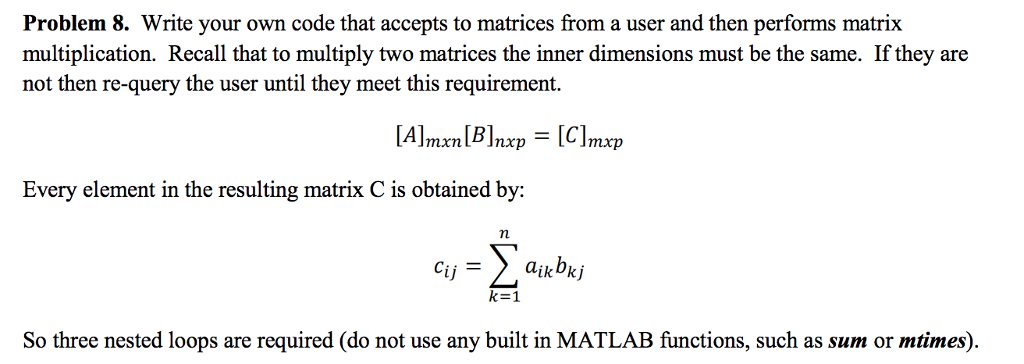 Solved Problem 8. Write your own code that accepts to | Chegg.com