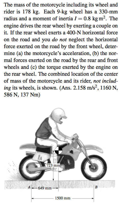 Solved The mass of the motorcycle including its wheel and | Chegg.com