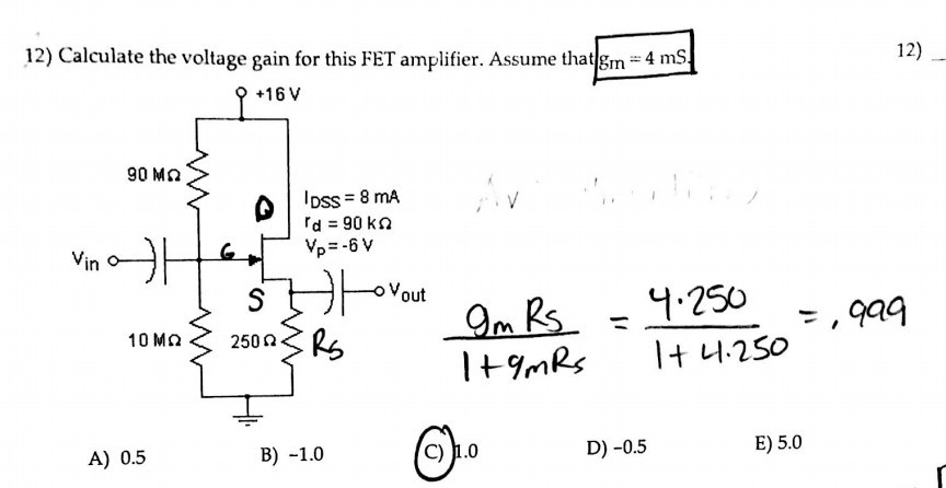 Solved 12) Calculate the voltage gain for this FET | Chegg.com