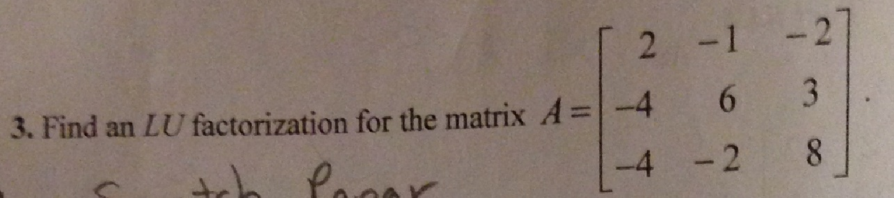 Solved Find An Lu Factorization For The Matrix A