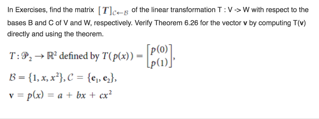 Solved In Exercises, find the matrix [Tlce- of the linear | Chegg.com