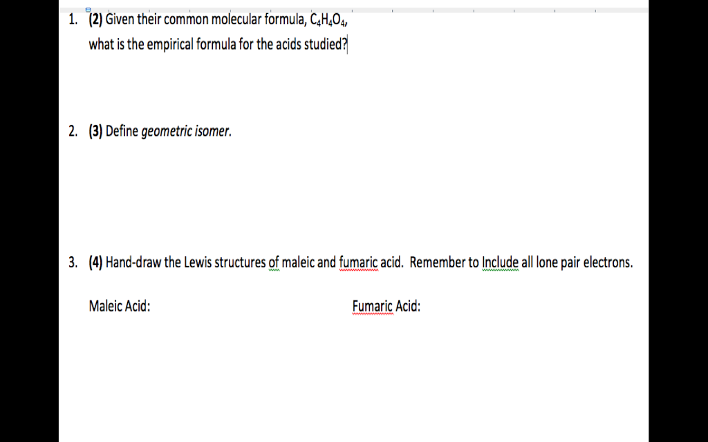 Solved Given their common molecular formula, C _4H _4O _4, | Chegg.com