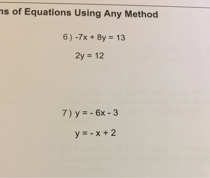 Solved Solving systems of equations using any method -7x + | Chegg.com